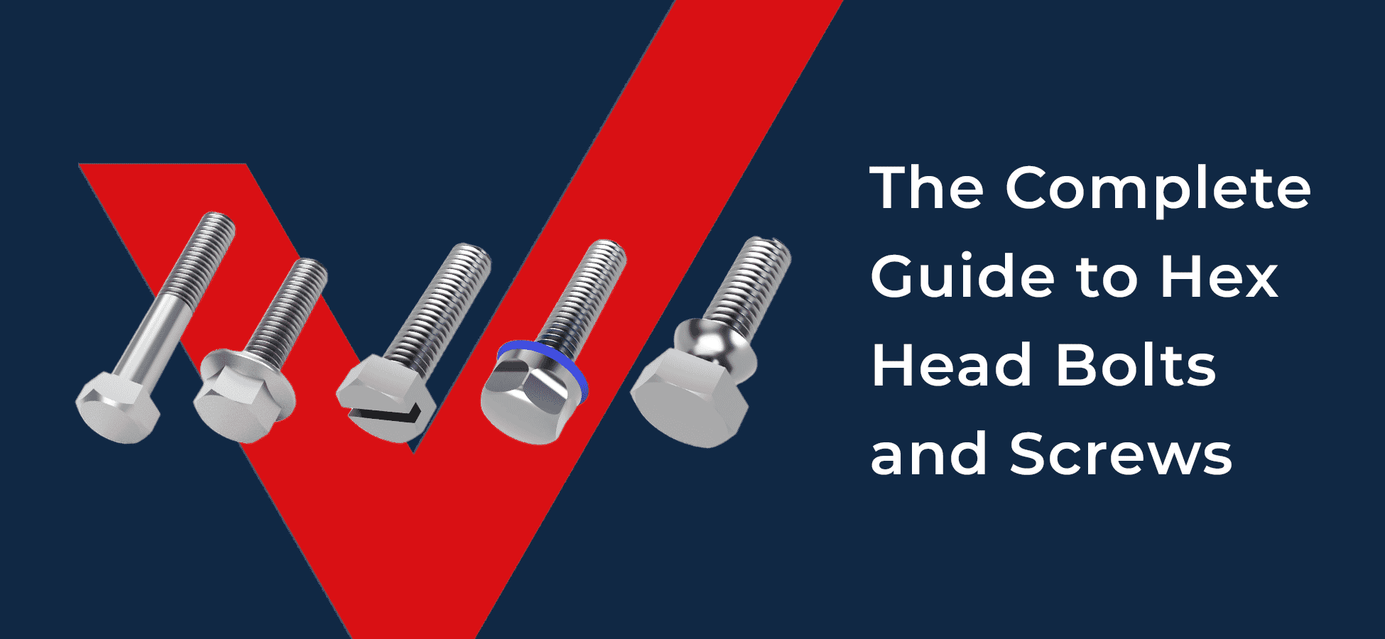 Vital Parts The Complete Guide To Hex Head Bolts And Screws